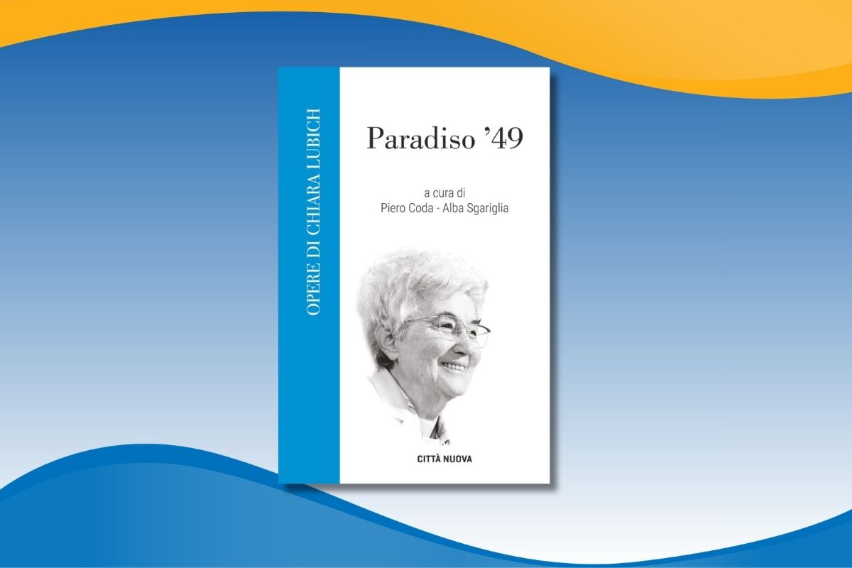 Chiara Lubich: publication of the book "Paradiso '49" - Movimento dei ...